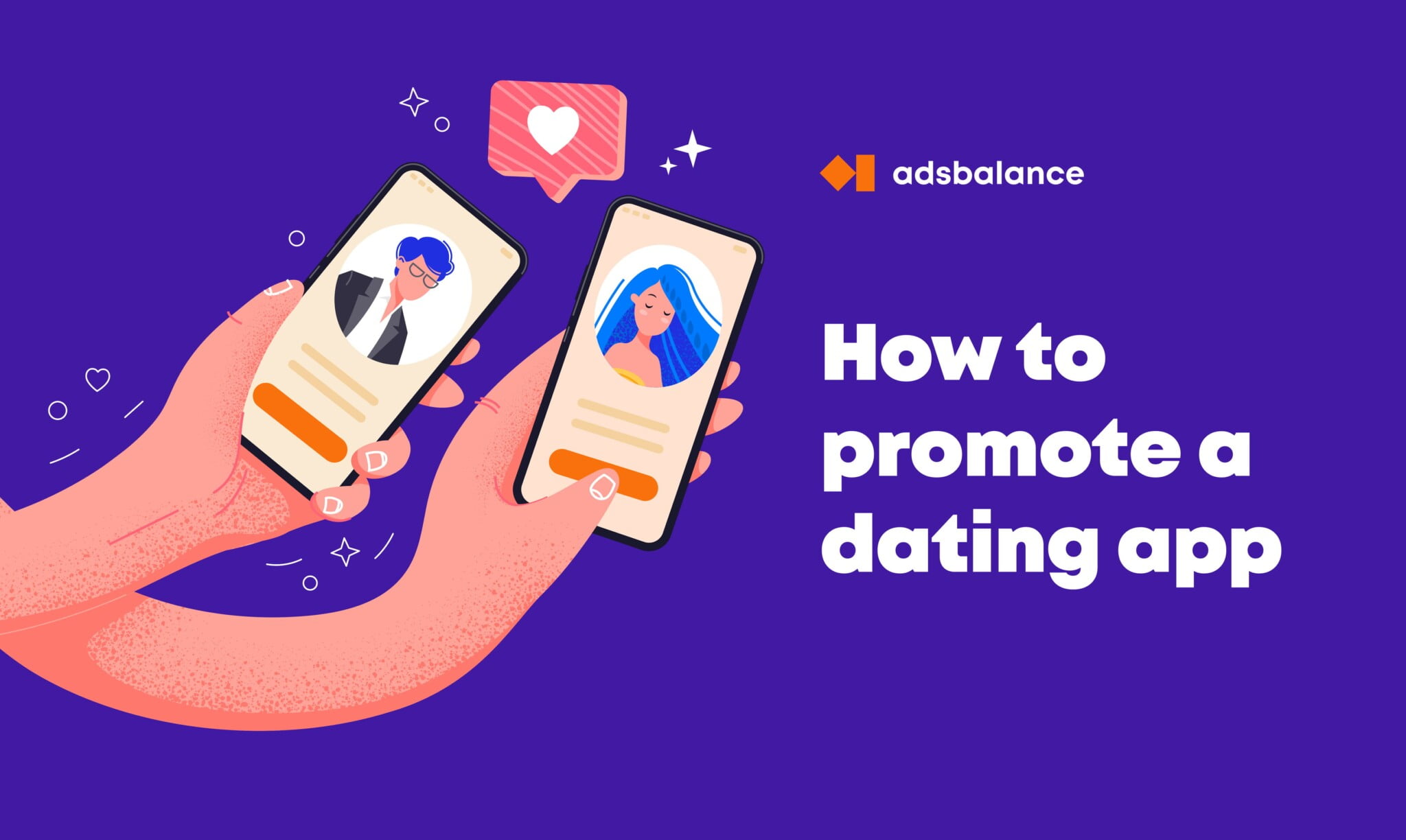 How to market a dating app? - Apps - Adsbalance